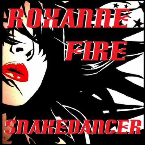 Amazon.com: Snakedancer : Roxanne Fire: Digital Music