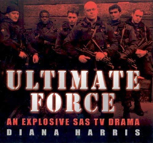 Amazon | Ultimate Force: An Explosive Sas TV Drama | Harris, Diana ...