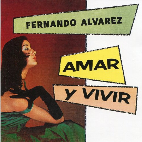 Play Amar y Vivir by Fernando Alvarez on Amazon Music