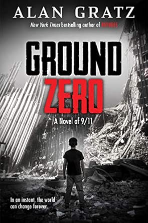 Ground Zero: Gratz, Alan: 9781338245752: Amazon.com: Books