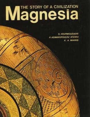 Magnesia: The story of a civilization: George Hourmouziadis: Amazon.com ...