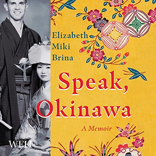 Speak, Okinawa (Audio Download): Elizabeth Miki Brina, Elizabeth Miki ...