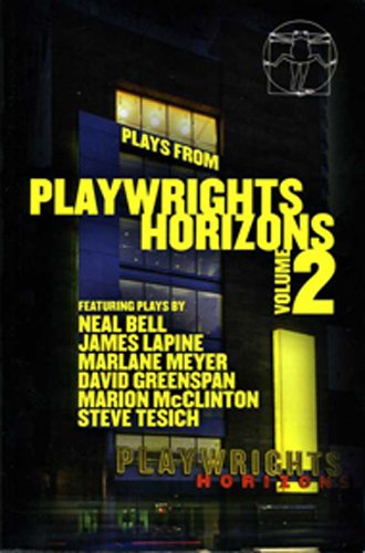 Plays From Playwrights Horizons, Volume 2: Neal Bell, Marion Isaac ...