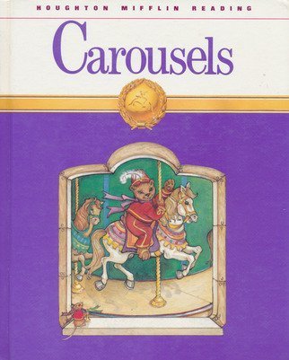 Carousels: Level F (Houghton Mifflin Reading): n/a: 9780395436806 ...