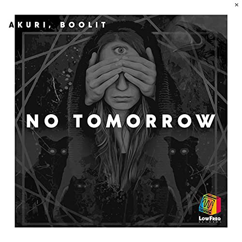 No Tomorrow de AKURI & BOOLIT en Amazon Music Unlimited