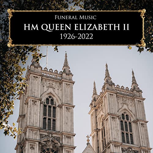 19 September 2022 - Funeral Music - HM Queen Elizabeth II by Johann ...