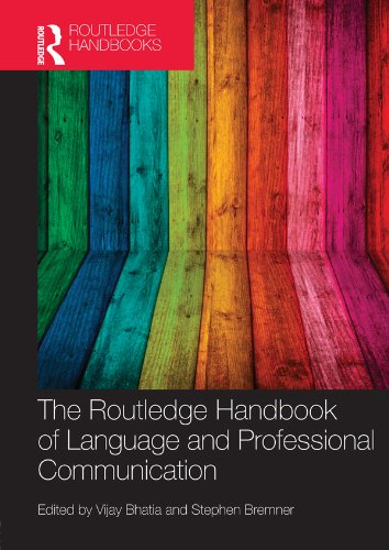 The Routledge Handbook of Language and Professional Communication ...