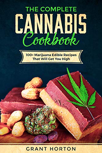 Amazon.com: The Complete Cannabis Cookbook: 100+ Marijuana Edible ...
