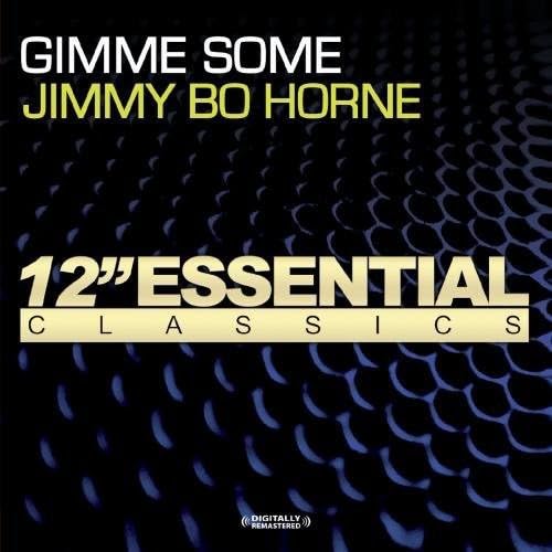 Jimmy Bo Horne, Jimmy "Bo" Horne - Gimme Some - Amazon.com Music