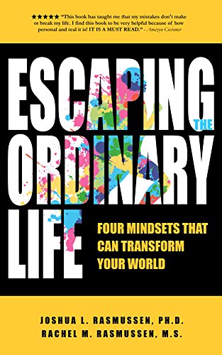 Amazon.com: Escaping the Ordinary Life: Four Mindsets That Can ...