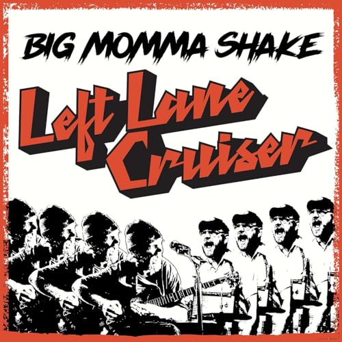 Play Big Momma Shake by Left Lane Cruiser on Amazon Music Unlimited