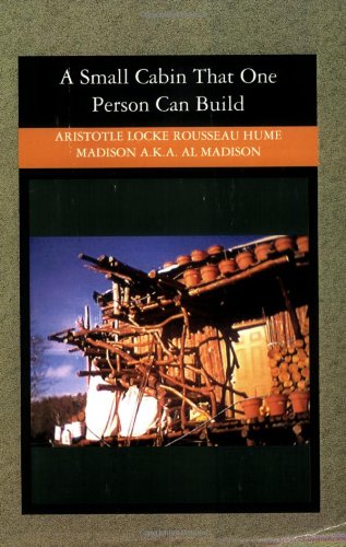 Buy A Small Cabin That One Person Can Build Book Online at Low Prices ...