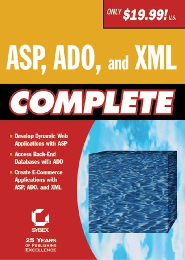 ASP, ADO, and XML Complete: Dave Evans, Greg Jarboe, Hollis Thomases ...