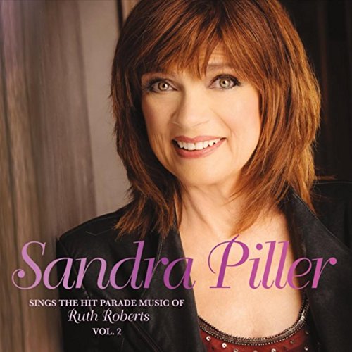 Play Sandra Piller Sings the Hit Parade Music of Ruth Roberts, Vol. 2 ...