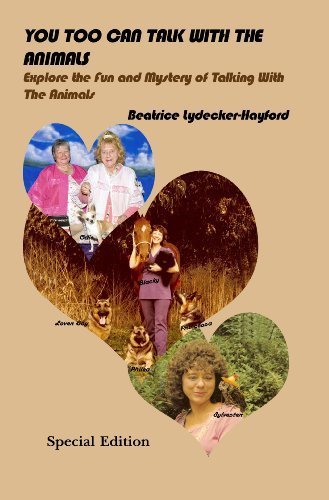 You Too Can Talk With The Animals by Beatrice Lydecker-Hayford (2008-11 ...