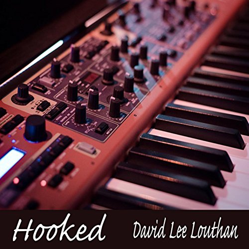 Play Hooked by David Lee Louthan on Amazon Music