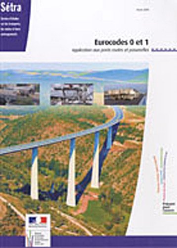 Eurocodes 0 et 1 : Application aux ponts, routes et passerelles: SETRA ...