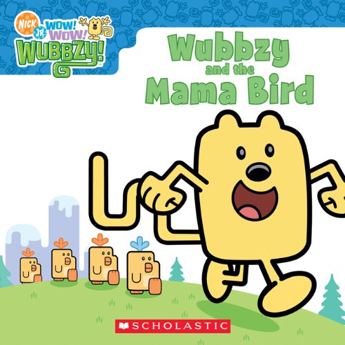 Wow! Wow! Wubbzy!: Wubbzy and the Mama Bird : Scholastic Inc: Amazon.in ...
