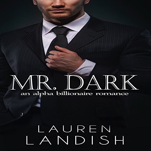 Amazon.com: Mr. Dark 3: An Alpha Billionaire Romance, Book 3 (Audible Audio Edition): Lauren ...
