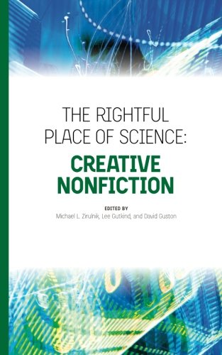 The Rightful Place of Science: Creative Nonfiction: Zirulnik, Michael ...