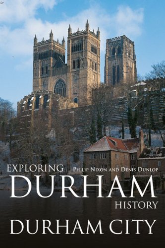 Amazon.com: Exploring Durham History - Durham City (Exploring History ...
