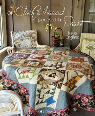 Of Cloth & Thread Pieces of the Past: Kaye England: 9782370820099 ...