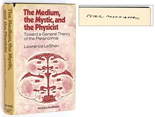 The Medium, the Mystic, and the Physicist. Toward a General Theory of ...