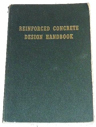 Reinforced Concrete Design Handbook of the American Concrete Institute ...