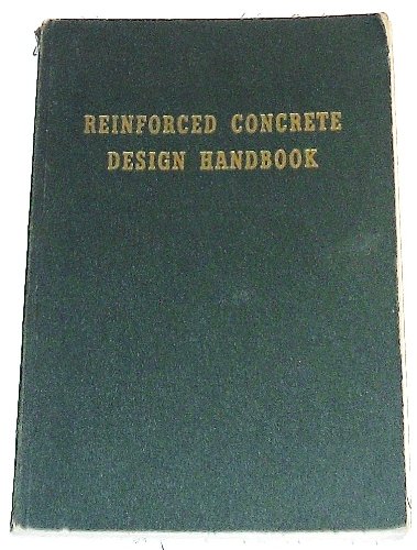 Reinforced Concrete Design Handbook of the American Concrete Institute ...