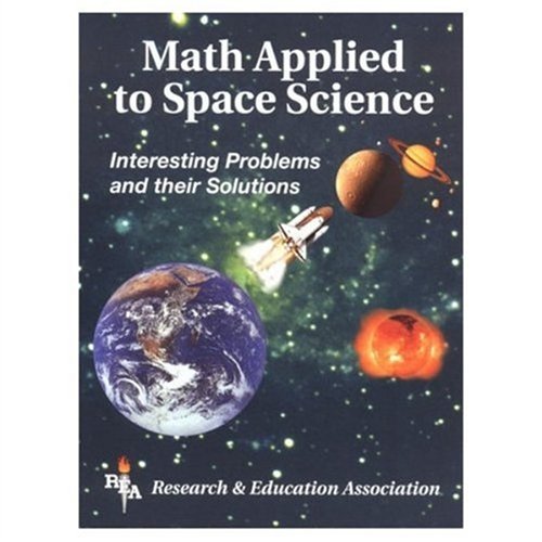 Math Applied to Space Science: Interesting Problems & Their Solutions ...