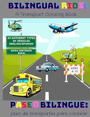 Amazon.co.jp: Bilingual Ride: A Transport Coloring Book.: Paseo ...