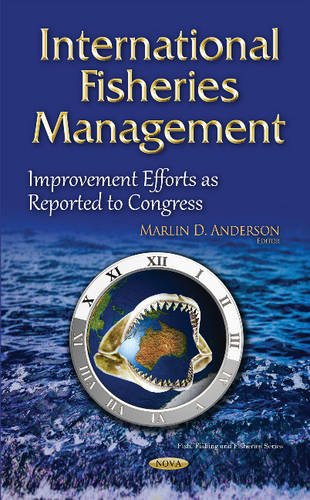 Buy International Fisheries Management: Improvement Efforts as Reported ...