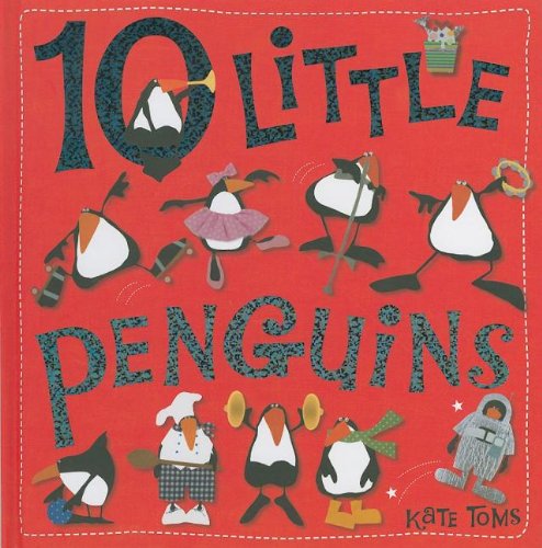 10 Little Penguins (Case Bound) (Kate Toms Series): Make Believe Ideas ...