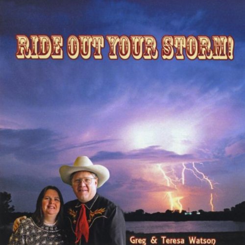 Play Ride Out Your Storm by Greg And Teresa Watson on Amazon Music