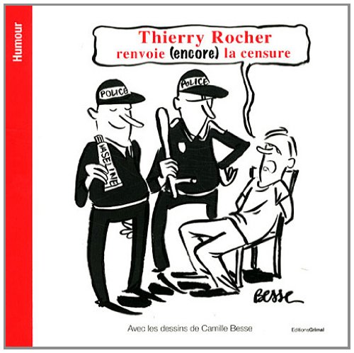 Amazon.com: Thierry Rocher renvoie (encore) la censure: 9782362030413 ...