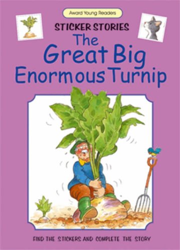 The Great Big Enormous Turnip (Award Young Readers Sticker Stories ...