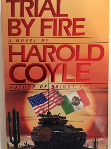 TRIAL BY FIRE: Coyle, Harold: 9780671732554: Amazon.com: Books