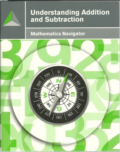 Understanding Addition and Subtraction : Mathematics Navigator: Editors ...