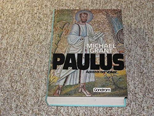 Paulus, Apostel der Völker. OPpbd mit OSU. - 351 S. (pages) : Grant ...