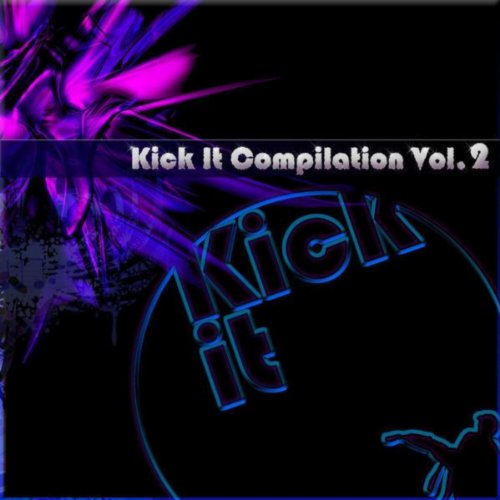 Amazon.com: Kick It Compilation Vol. 2 : Various: Digital Music