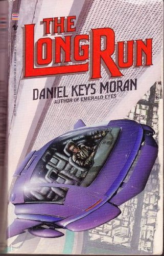 The Long Run: Moran, Daniel Keys: 9780553281446: Amazon.com: Books