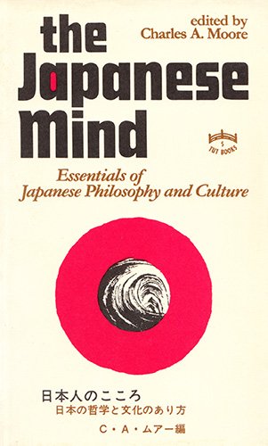 The Japanese Mind: Essentials of Japanese Philosophy and Culture: Moore ...