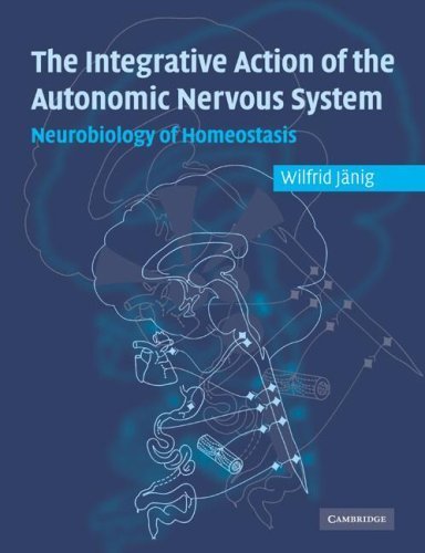 Integrative Action of the Autonomic Nervous System: Neurobiology of ...