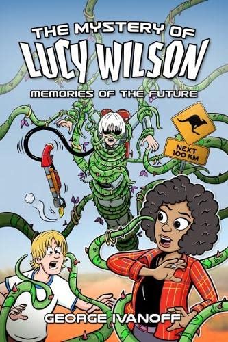 The Mystery of Lucy Wilson: Memories of the Future: Ivanoff, George ...