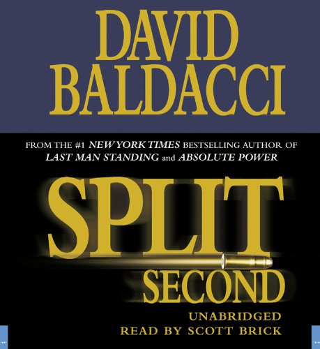 Split Second (King & Maxwell): Baldacci, David, Brick, Scott: 9781586215835: Amazon.com: Books