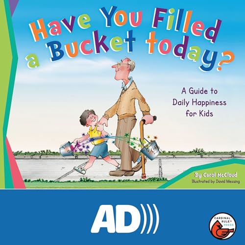 Amazon.com: Have You Filled a Bucket Today?: A Guide to Daily Happiness ...