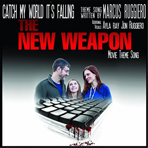 Amazon.com: Catch My World It's Falling ("The New Weapon" Theme Song ...