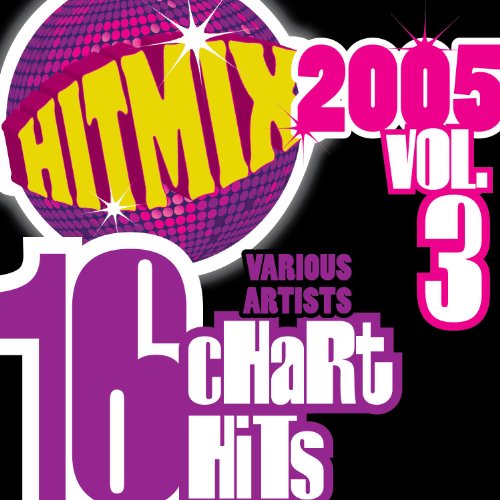 Play Hit Mix 2005 Vol. 3 - 16 Chart Hits by VARIOUS ARTISTS on Amazon Music