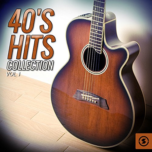 Amazon MusicでVARIOUS ARTISTSの40's Hits Collection, Vol. 1を再生する