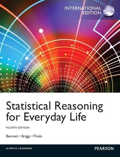 Statistical Reasoning for Everyday Life: International Edition: Bennett ...